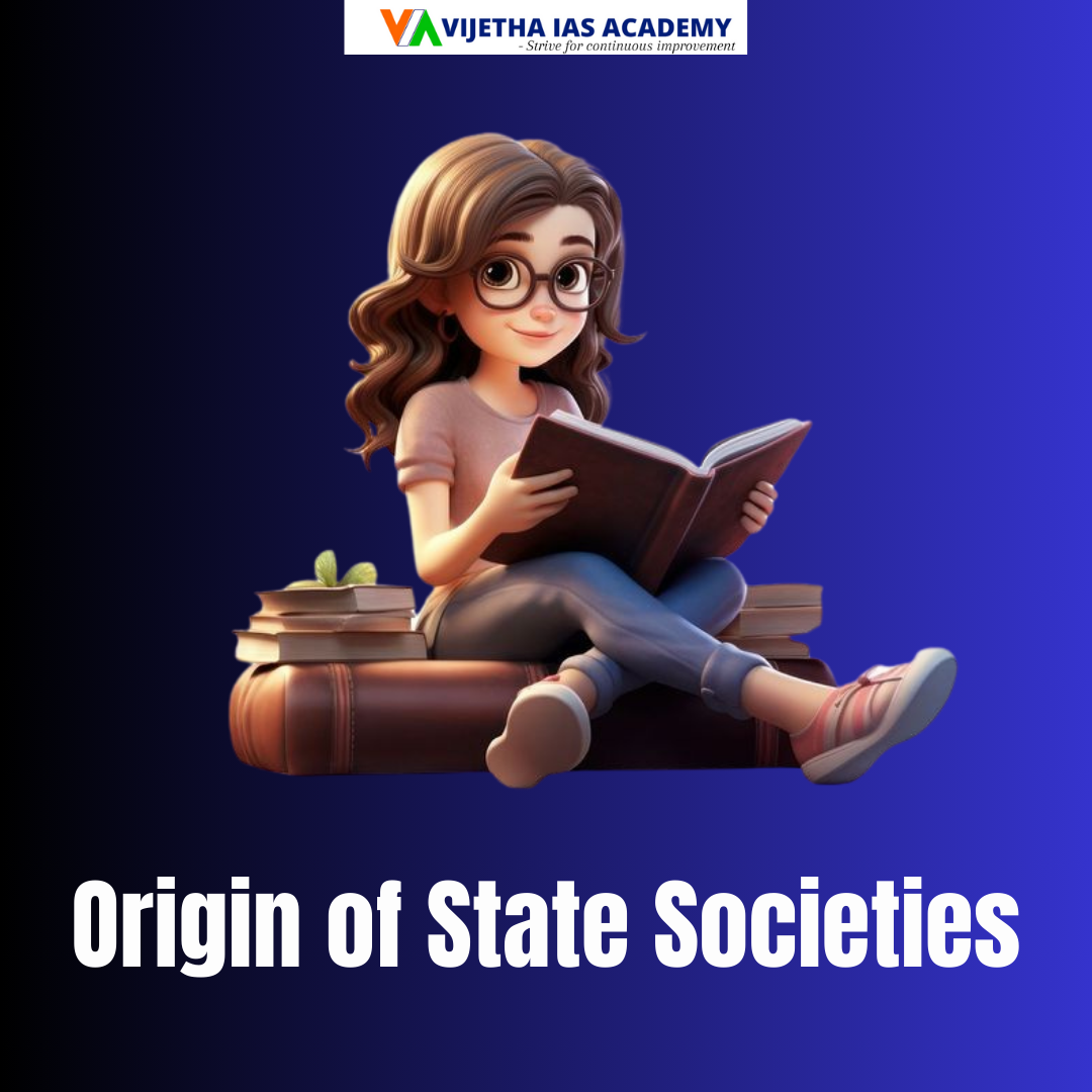 Write notes on the Origin of State Societies about 150 words ...