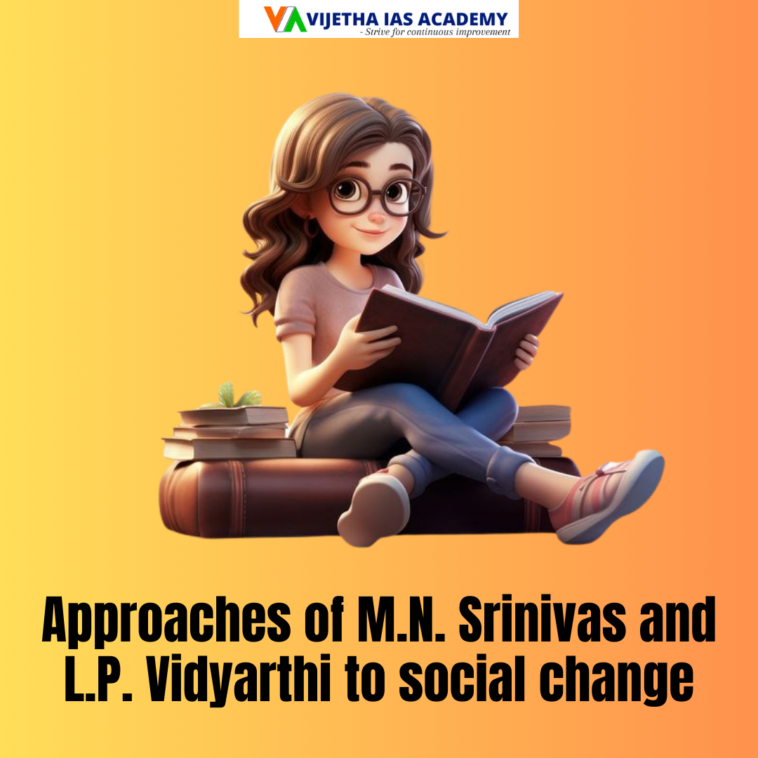 Compare and contrast the approaches of M.N. Srinivas and L.P. Vidyarthi ...