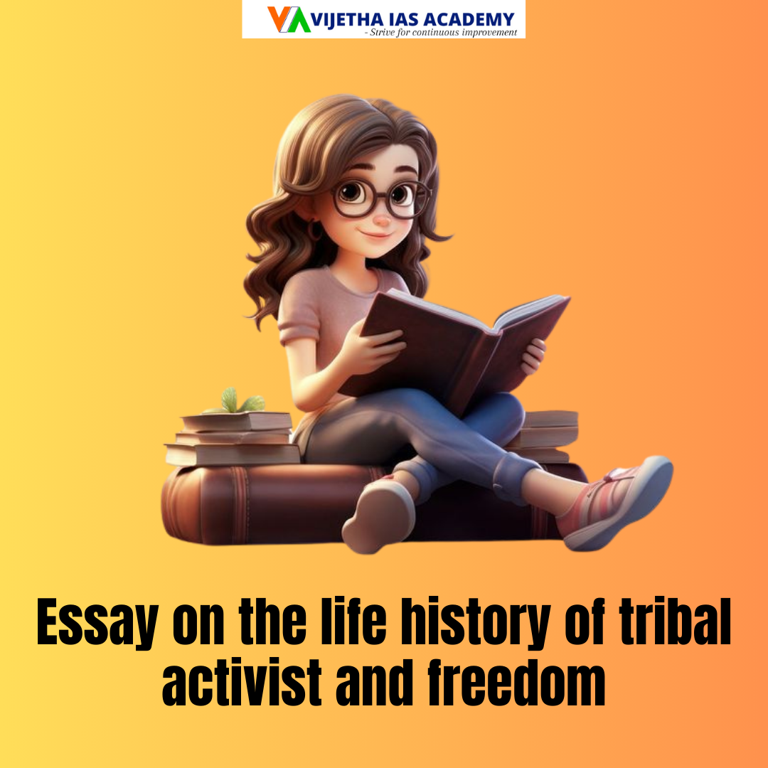 Write an essay on the life history of tribal activist and freedom ...