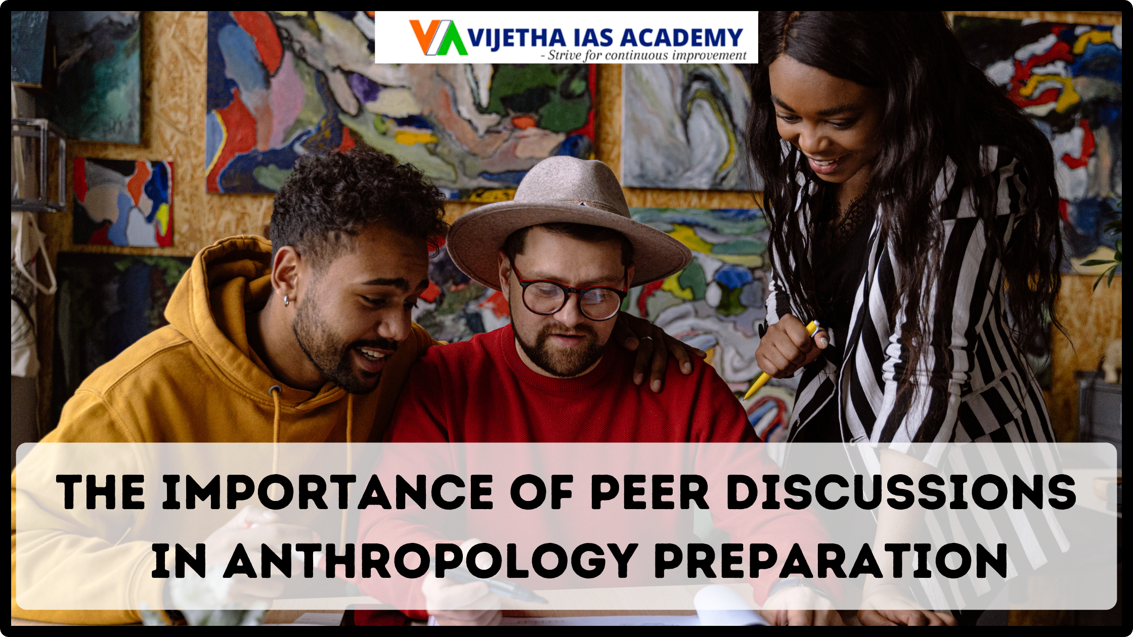 The Importance of Peer Discussions in Anthropology Preparation