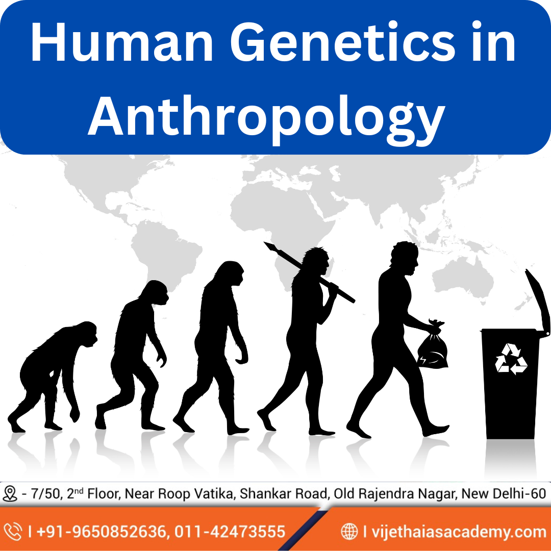 Human Genetics in Anthropology Optional for UPSC