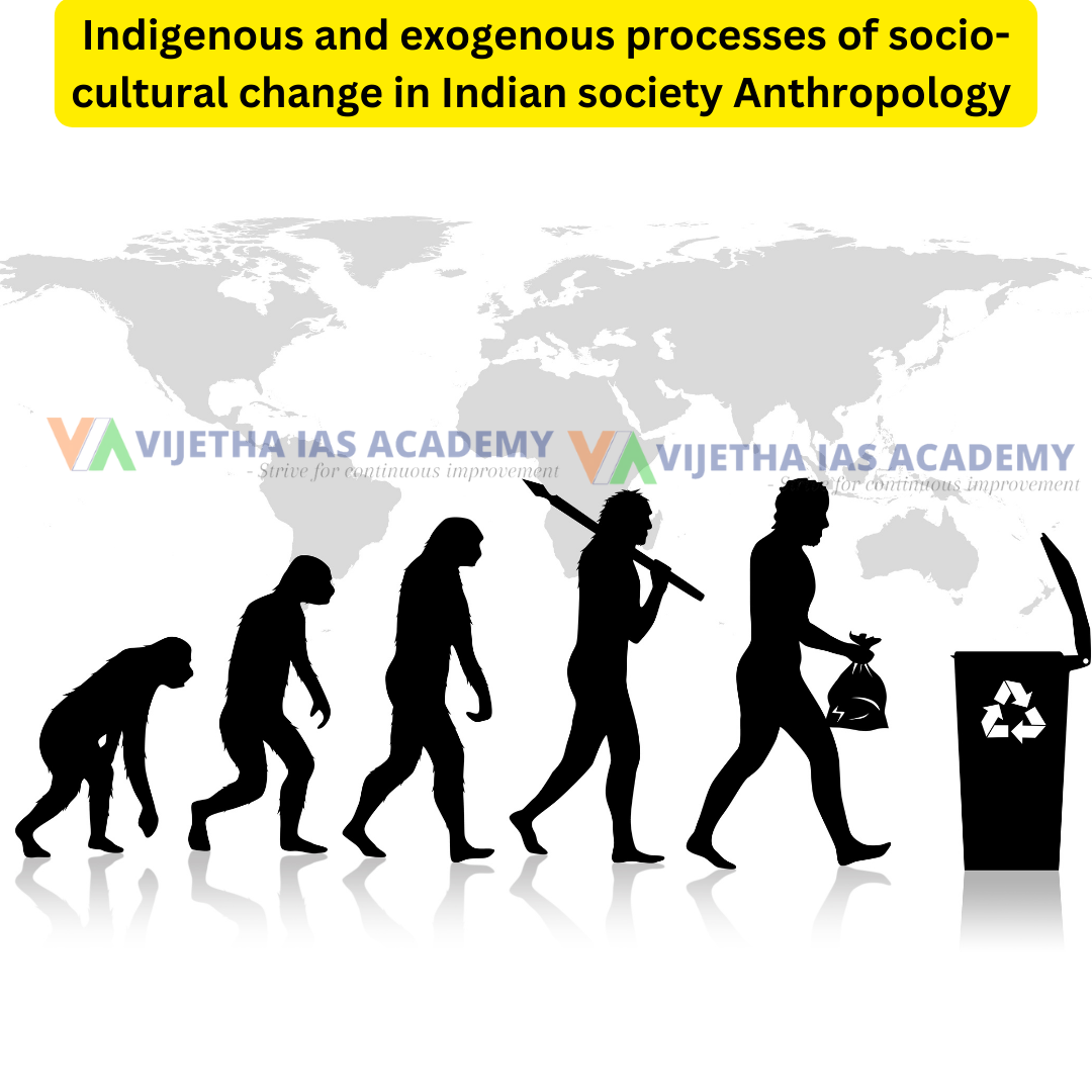 Indigenous and exogenous processes of socio-cultural change in Indian ...