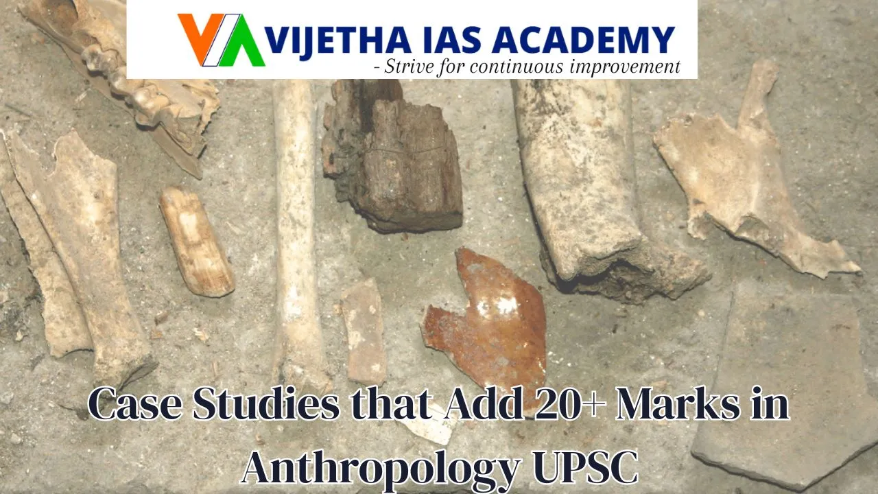 Anthropology Case Studies for UPSC – 5th September 2025
