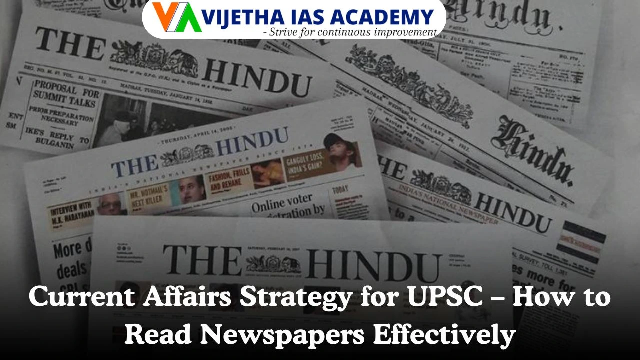 Current Affairs Strategy for UPSC – How to Read Newspapers the Right Way