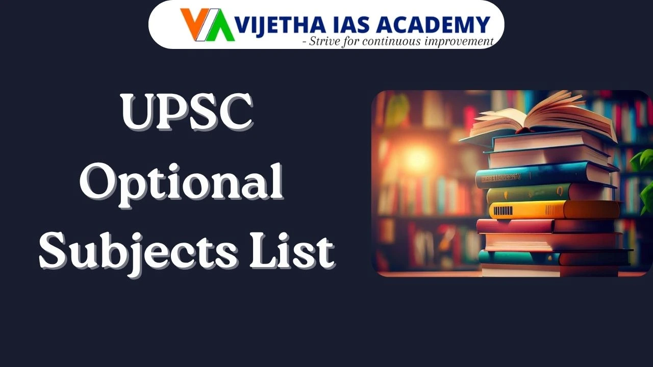 UPSC Optional Subjects List 2026 – Complete Guide by Vijetha IAS Academy