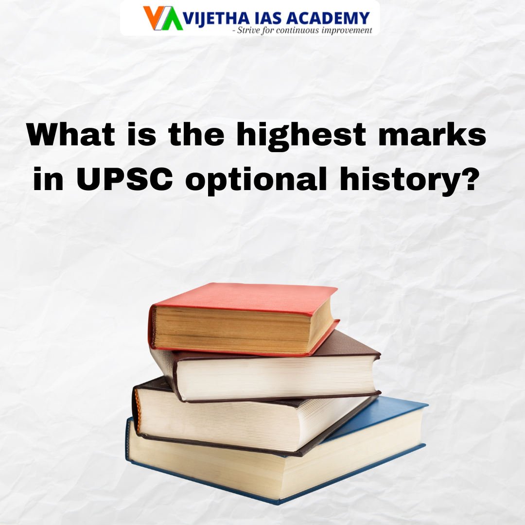 What is the highest marks optional history In UPSC | Vijetha IAS Academy