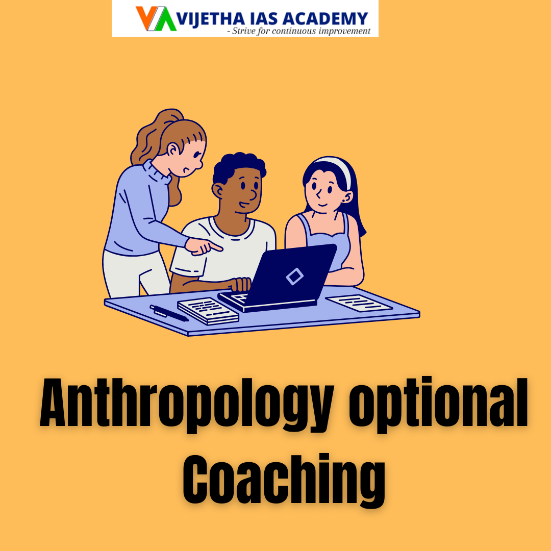 Anthropology Optional Coaching | A Gateway to UPSC Success
