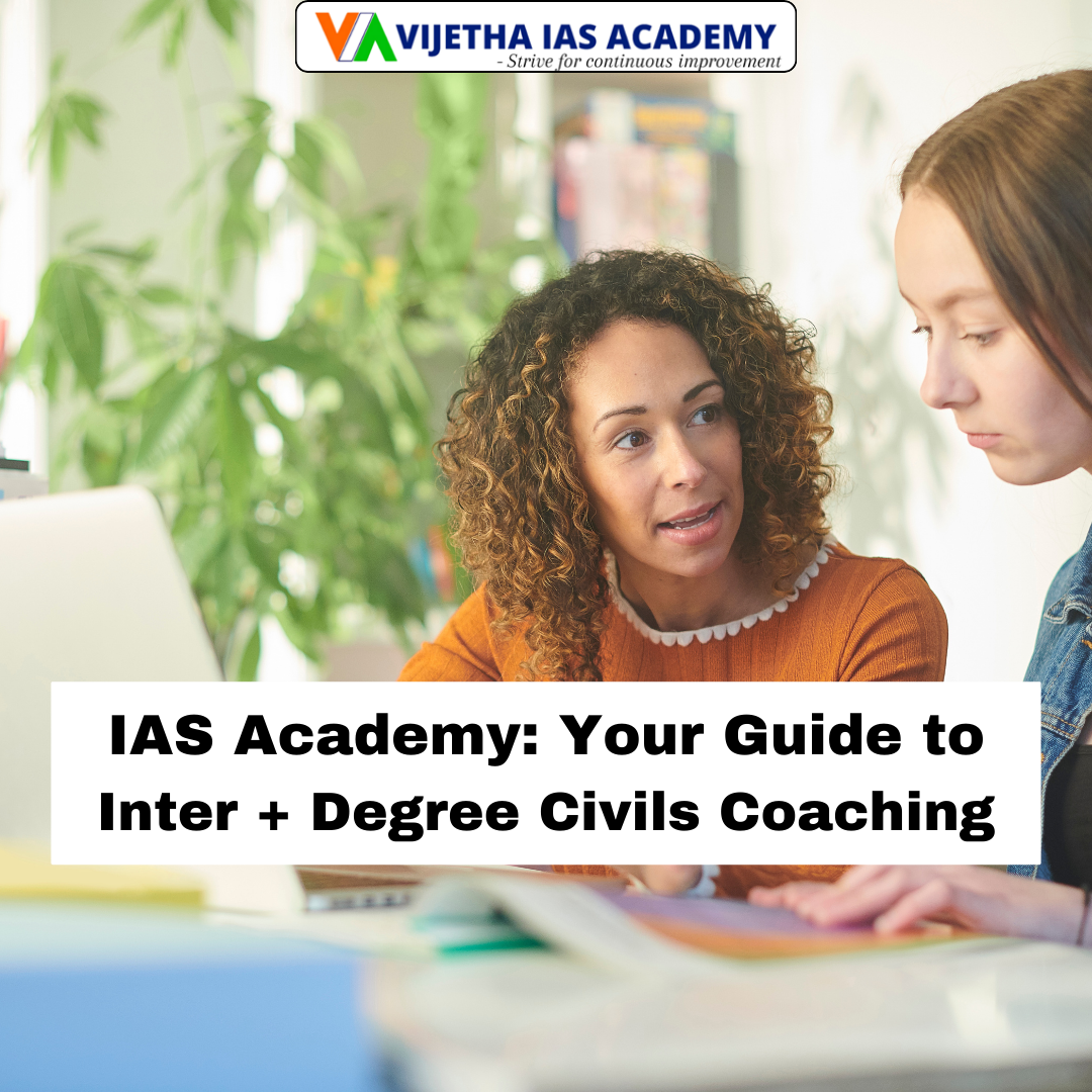 Vijetha IAS Academy: Your Path to Success in Inter + Degree Civils Coaching